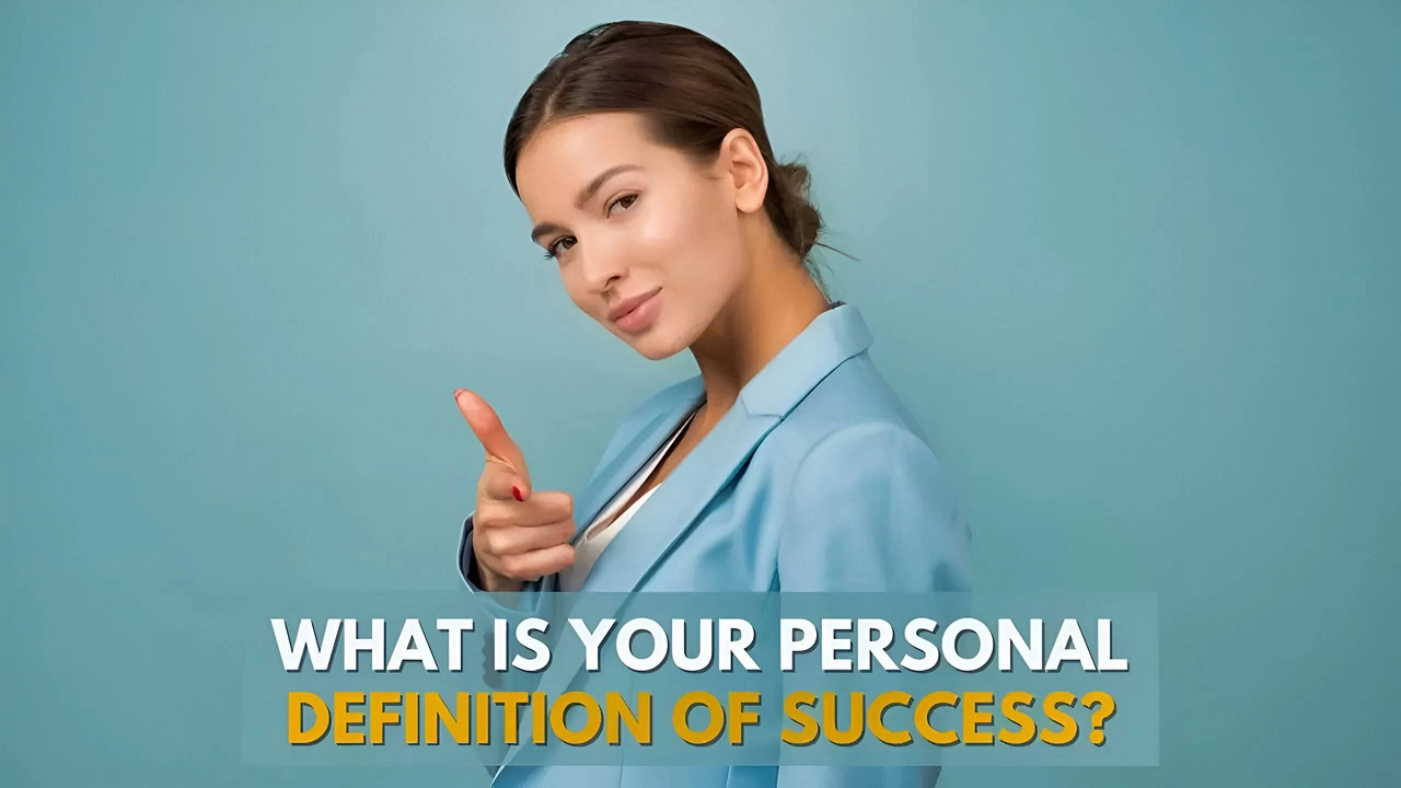 Let This Be Your Personal Definition of Success