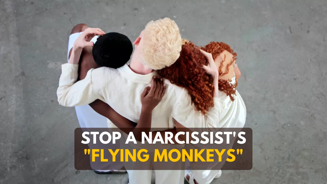 Flying Monkeys of A Narcissist: How To Spot & Stop Them